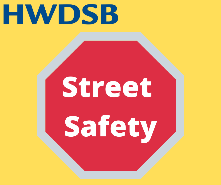 Street Safety | Hamilton-Wentworth District School Board