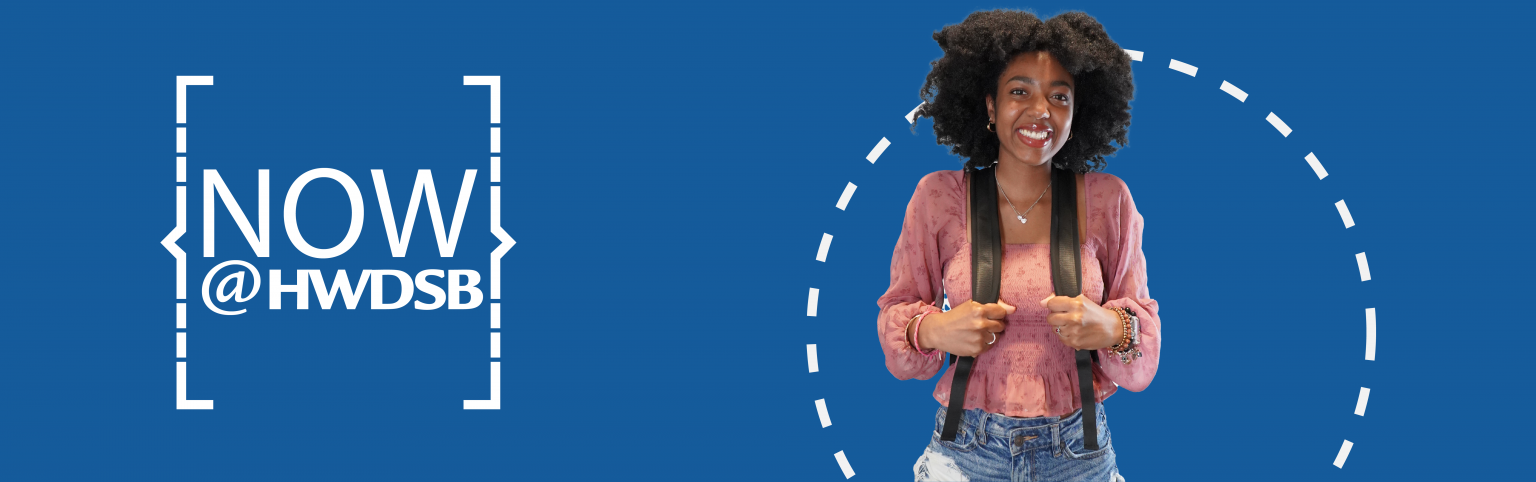 NOW @ HWDSB – Summer 2025 | Hamilton-Wentworth District School Board